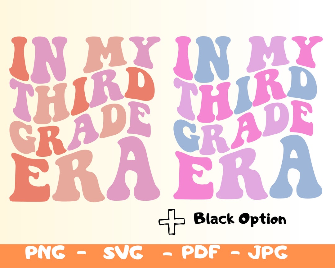In My Third Grade Era Svg,3rd Grade Era Shirt Png,third Grade Teacher ...