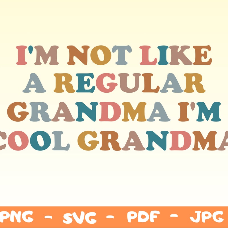 Not a Regular Grandma Svg - Etsy