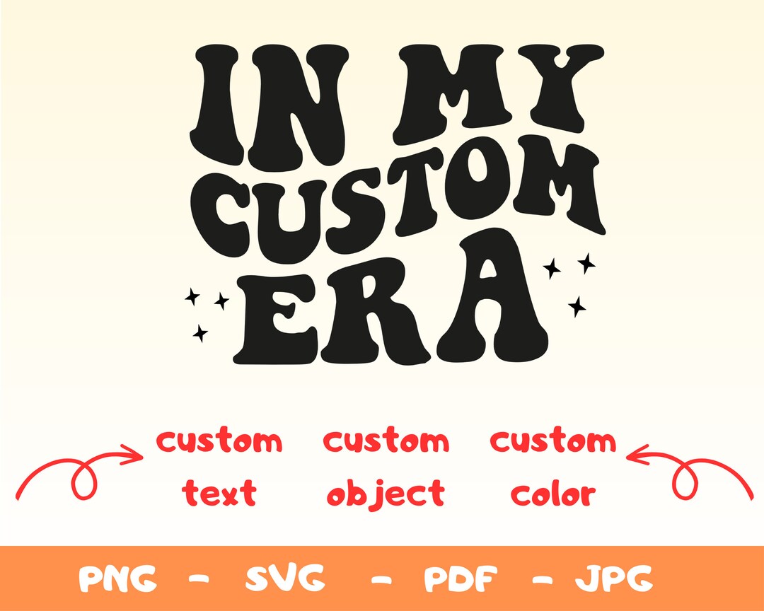 Personelized in My Custom Era Svg Png,custom in My Era Png Svg,in My Era Png Svg,era Svg Png ...