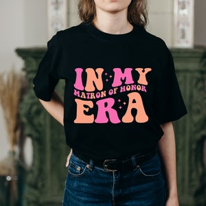 In My Bride Era Svg,in My Bridesmaid Era Svg,in My Matron of Honor Era ...