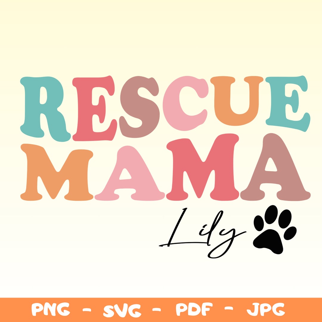 Rescue Mama Shirt Png Svg, Dog Mama Shirt, Rescue Dog Shirt ...