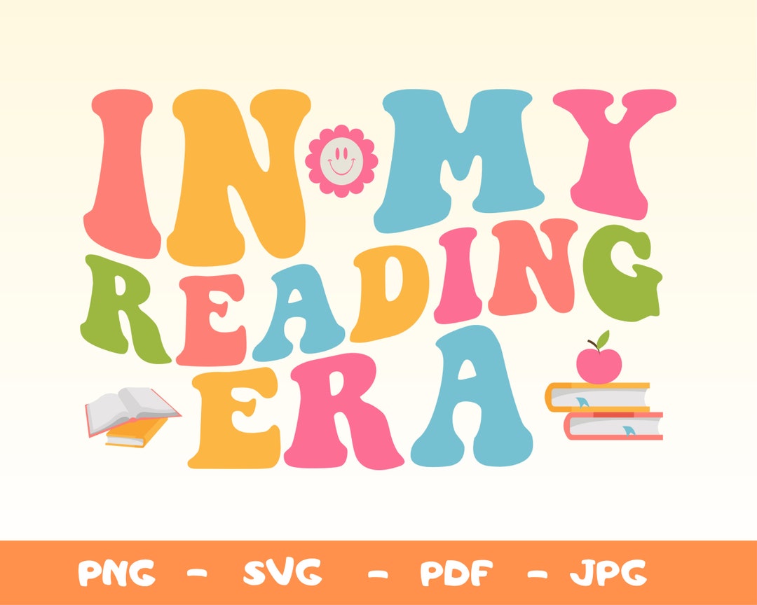 In My Reading Era Png,svg,in My Era Png,reading Png,gift for Book Lover ...