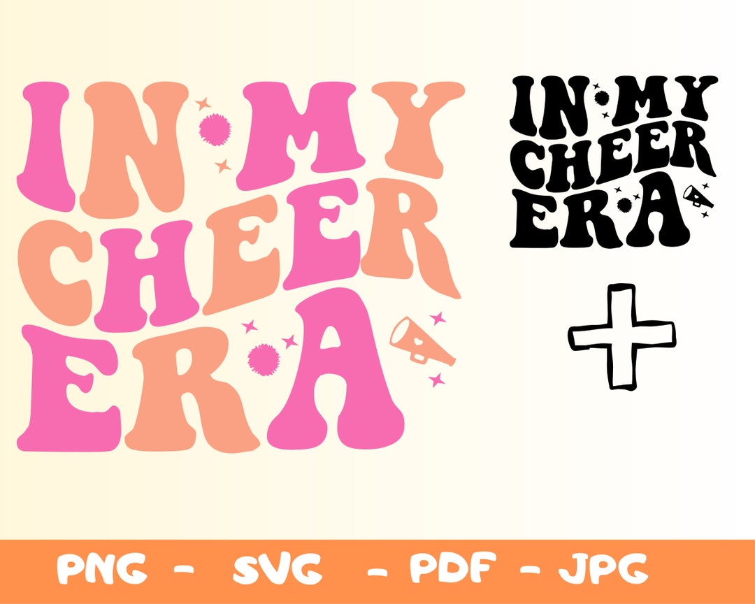 In My Cheer Era Svg, in My Cheer Era, Cheerleader Svg, Cheerleader Png ...