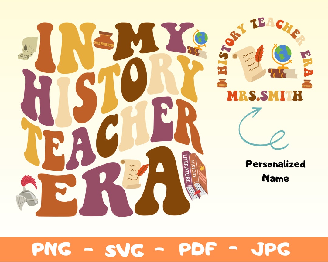 In My History Teacher Era Svg,in My Teacher Era Shirt Svg,history ...