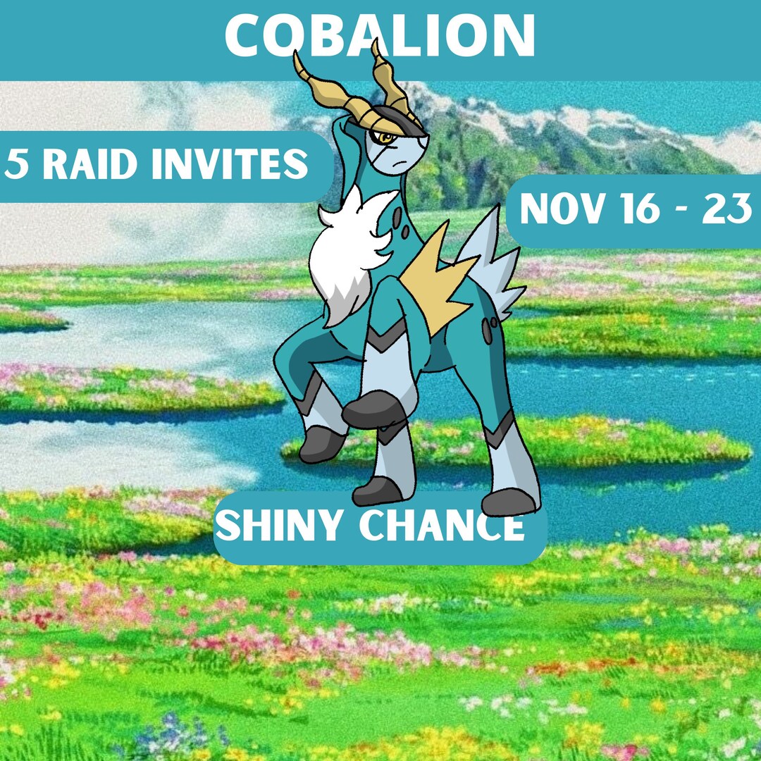Pokemon Go Cobalion 5 Remote Raid Invite Same Day Invite - Etsy