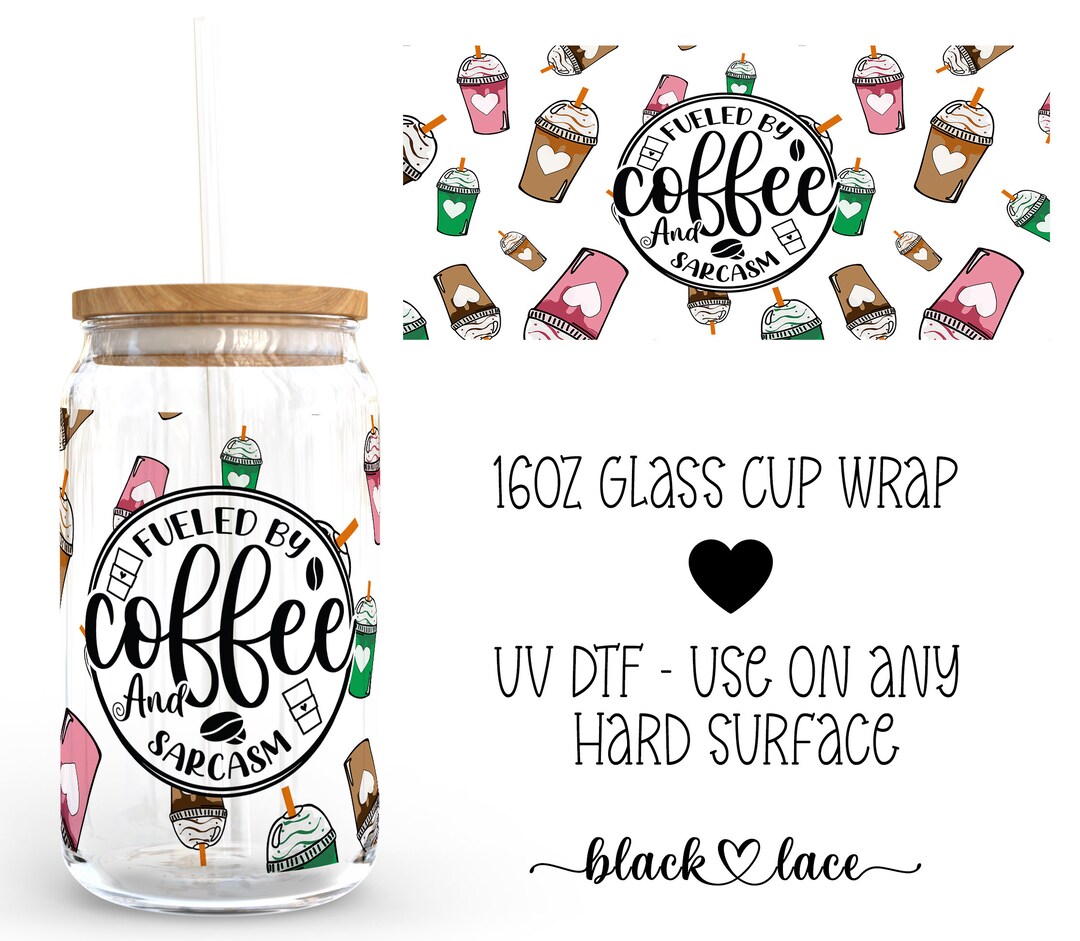 UV DTF Cup Wrap | Libby Beer Can Glass 16oz | Fueled by Coffee | - Etsy