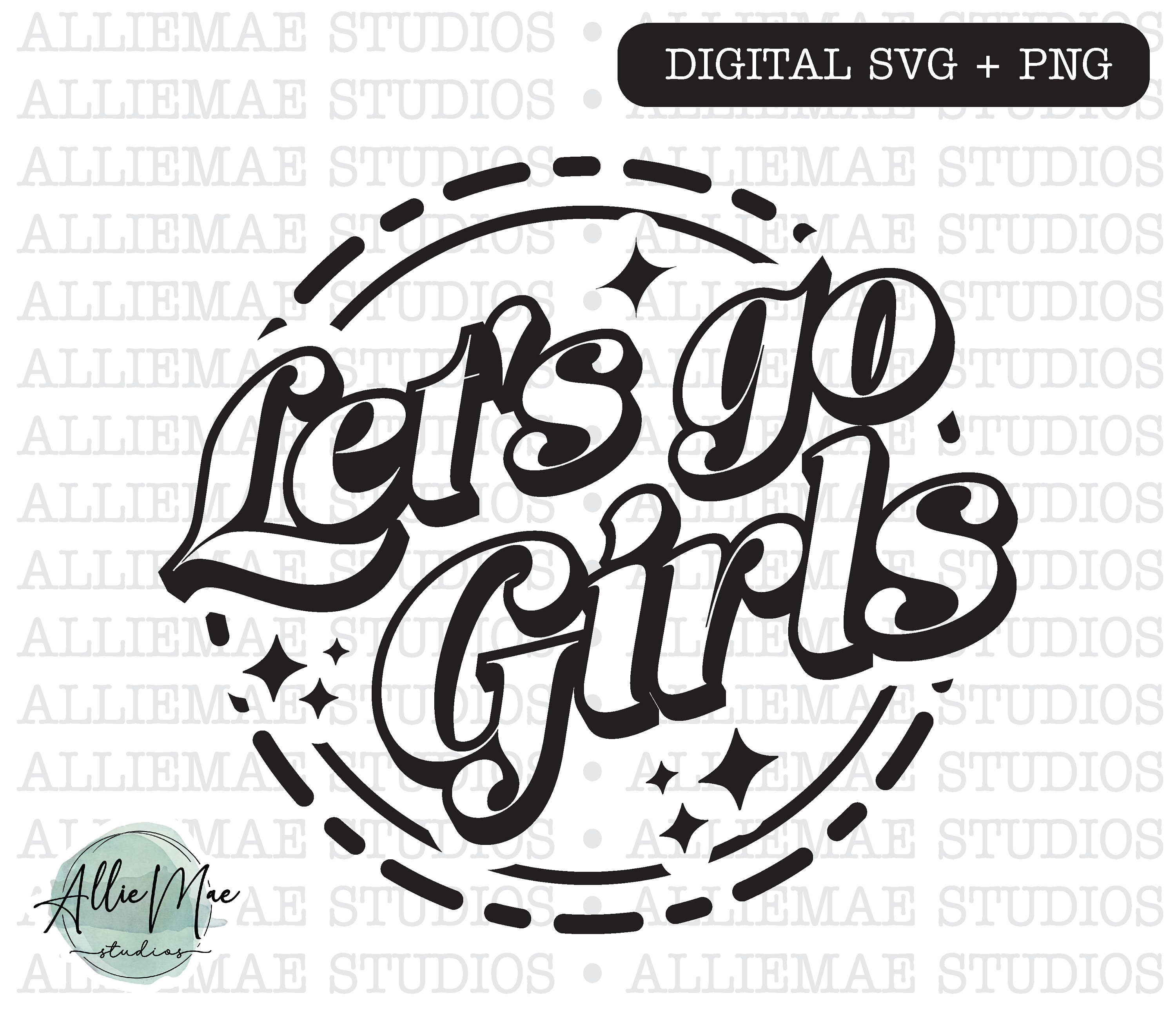 Let's Go Girls SVG, Girls Trip SVG, Bachelorette Party SVG - Etsy