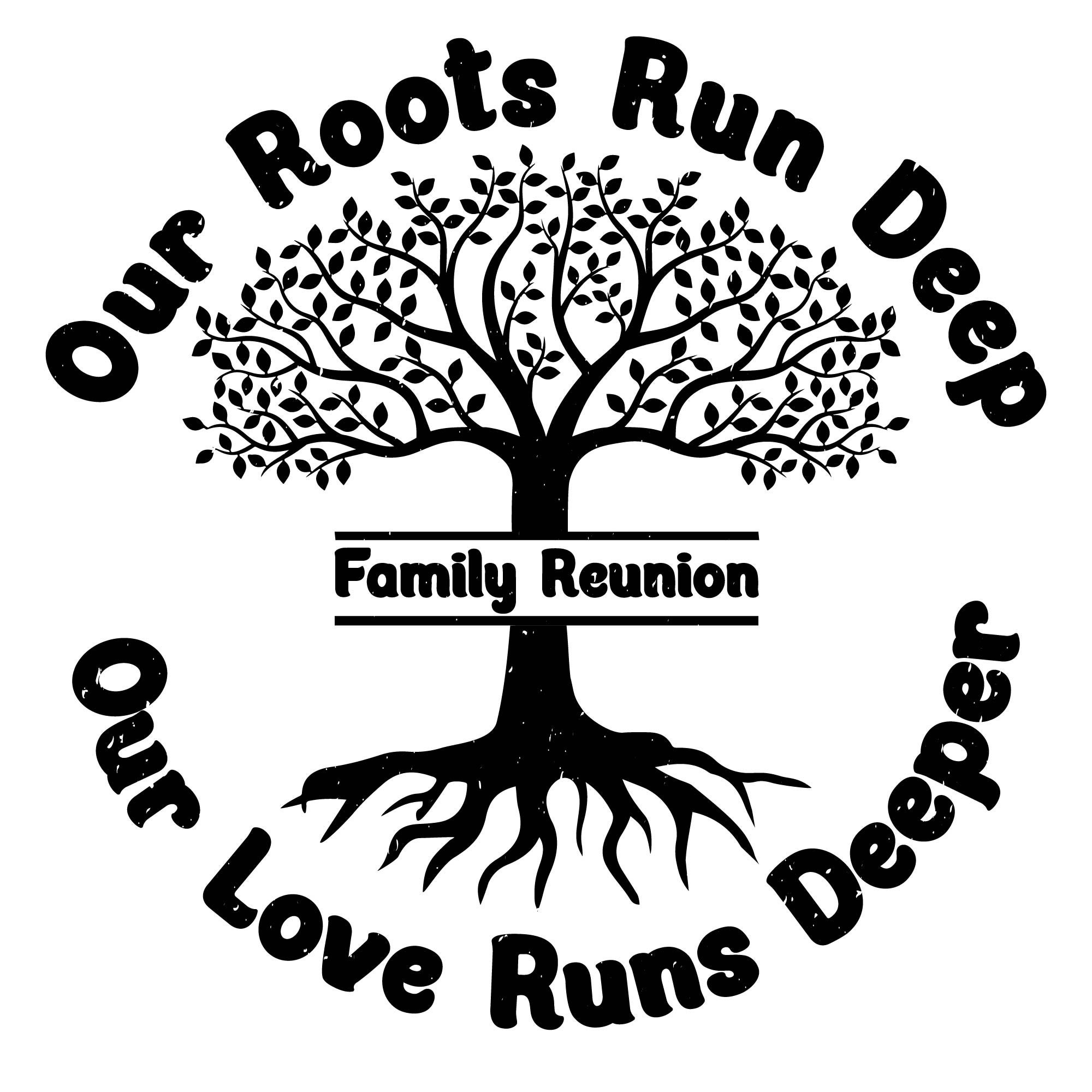 Our Roots Run Deep Our Love Runs Deeper , Digital Download PNG , Family Reunion Tree {black and ...