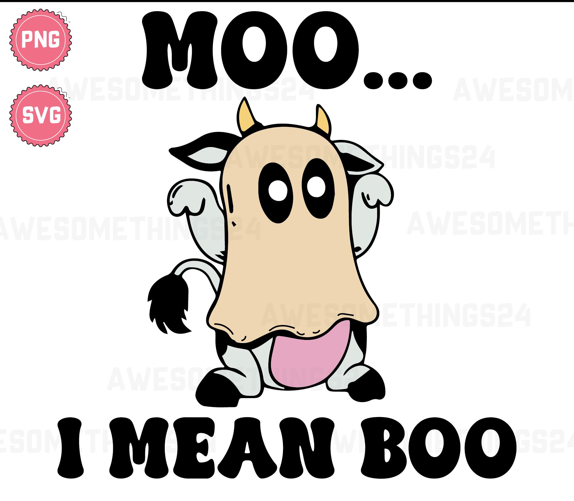 Moo I Mean Boo Png , Cute Cow Svg , Moo Boo Spooky Cow , Cute Halloween ...