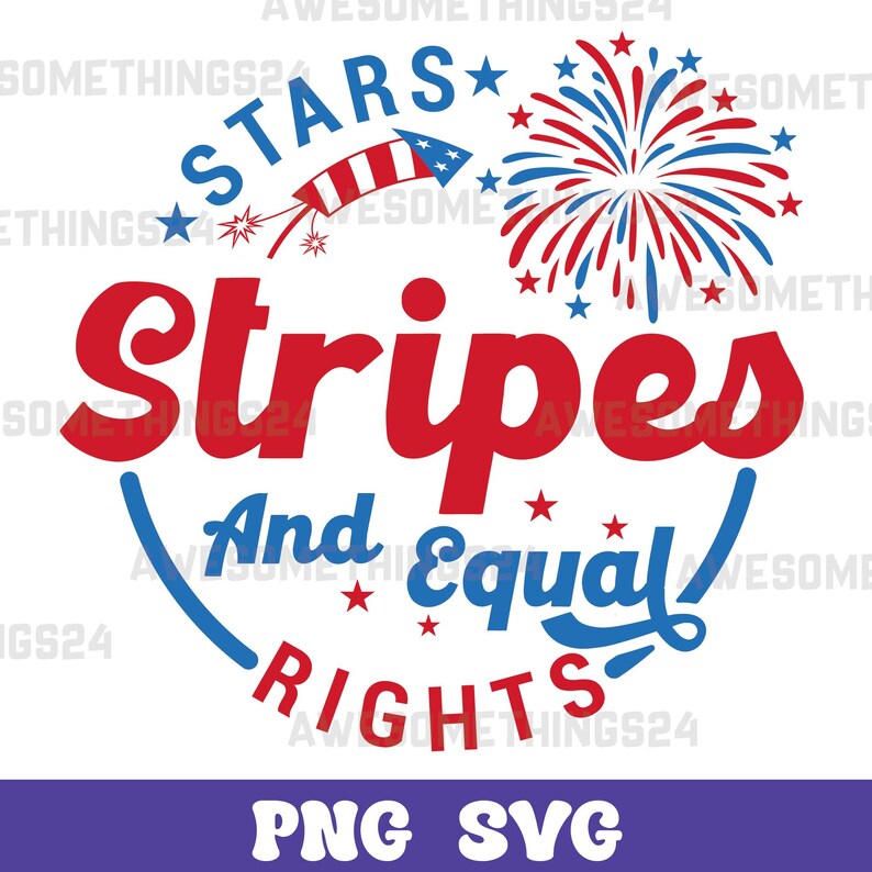 Stars Stripes Equal Rights SVG , Retro 4th of July Design , Digital ...