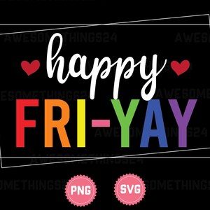 Happy Friyay PNG SVG , Teacher Life Weekend , Digital Design - Etsy