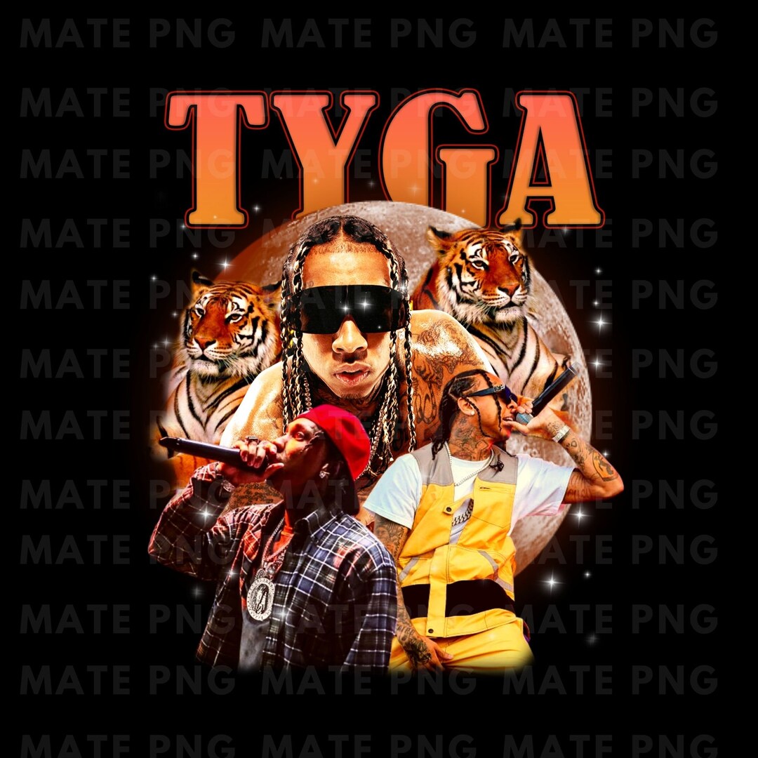 Tyga Shirt Design. PNG Digital 4500x5100 Px.retro, 90s Vintage, Bootleg ...