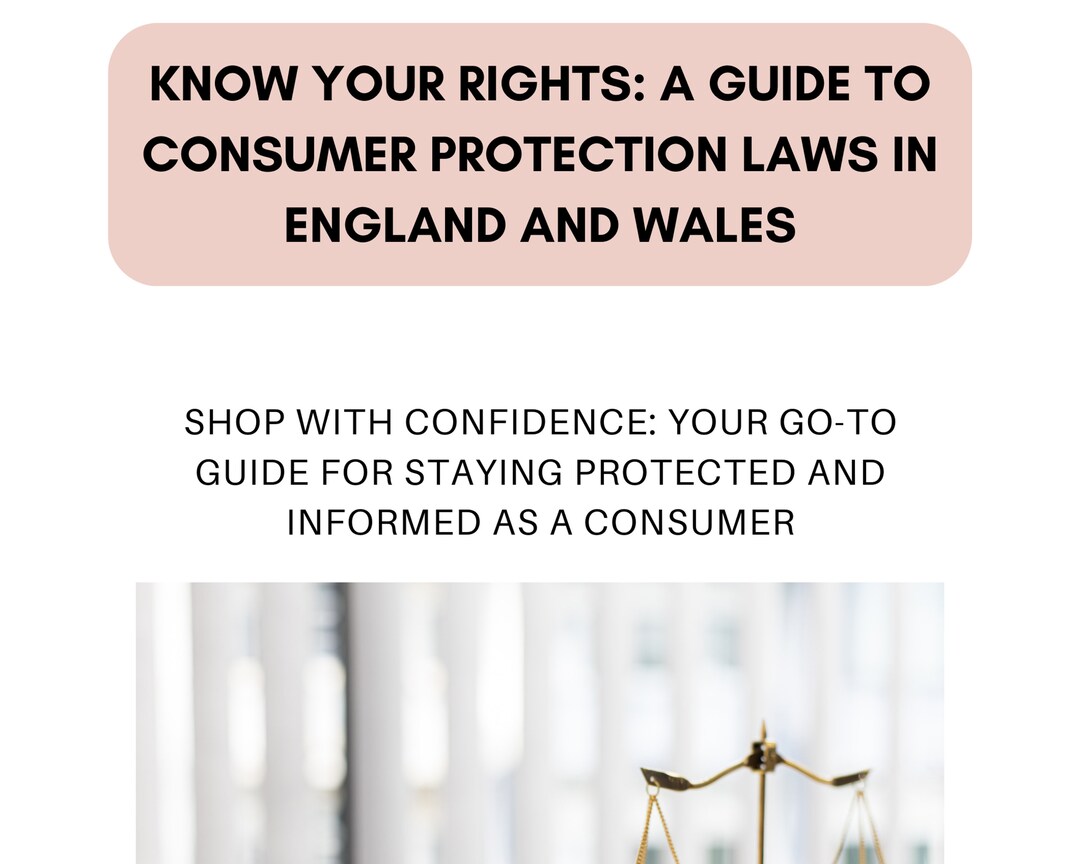 Know Your Rights: A Guide to Consumer Protection Laws in England ...