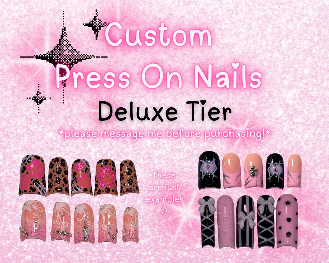 CUSTOM Handmade Press on Nails Deluxe Tier High Quality, MULTIPLE ...