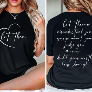 Let Them Shirt, Let Them Front and Back Printed Shirt, Inspirational ...