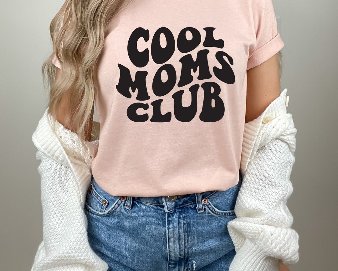Cool Moms Club Shirt, Cool Mom Shirt, Mom Life Shirt, Moms Shirt, Mom ...