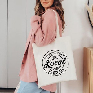 Support Your Local Farmers Tote Bag, Cute Farmer Gift Totes, Local Farm ...