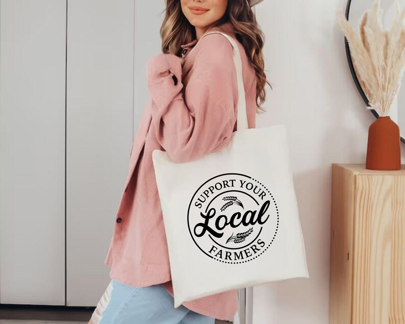 Support Your Local Farmers Tote Bag, Cute Farmer Gift Totes, Local Farm ...