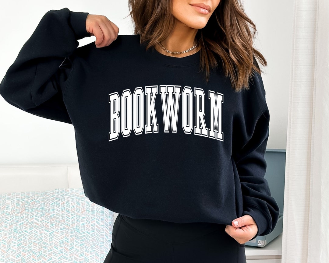 Bookworm Sweatshirt, Bookish Sweatshirt, Book Club Hoodie, Bookworm ...