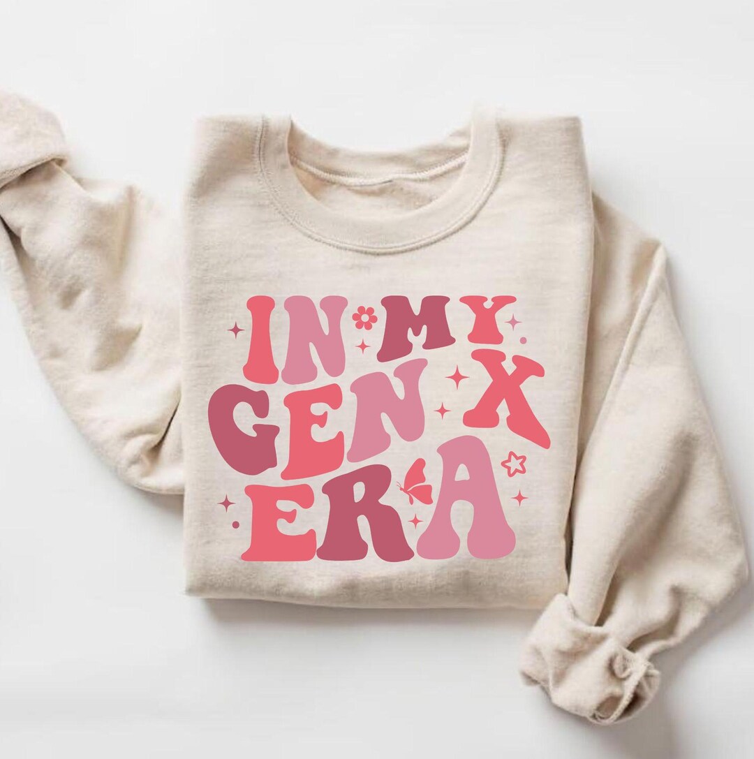 In My Gen X Era Sweatshirt, Generation X Mom Hoodie, 1968 - 1980 ...