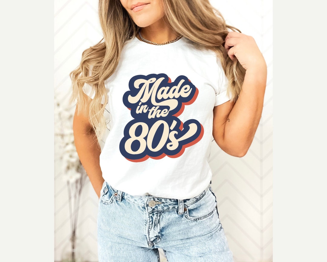 Made in the 80's Retro Shirt, Retro Sublimation Designs Shirt, 80s ...