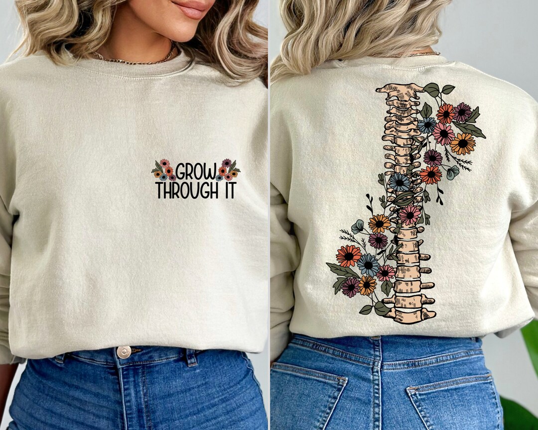 Grow Through It Sweatshirt, Floral Spine Sweatshirt, Motivational ...