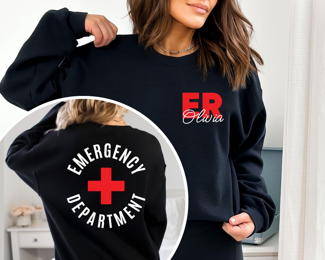 Custom Emergency Department Sweatshirt, Personalized ER Nurse ...