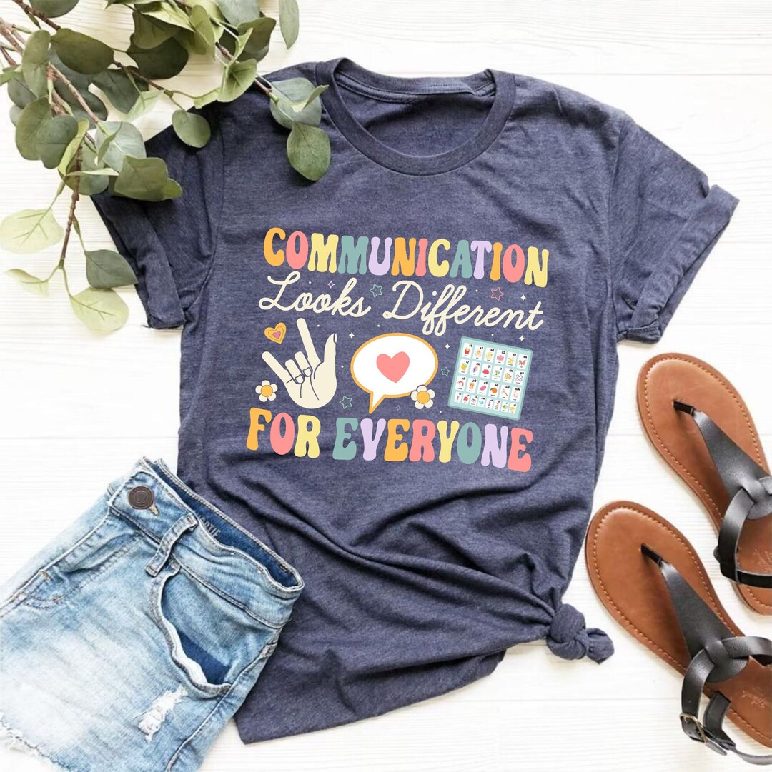 Communication Looks Different for Everyone Shirt, Speech Therapy Shirt ...