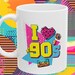 I Love the 90's Coffee Mug, 90s Mug, 90's Gift, Retro, Nostalgia Mug ...