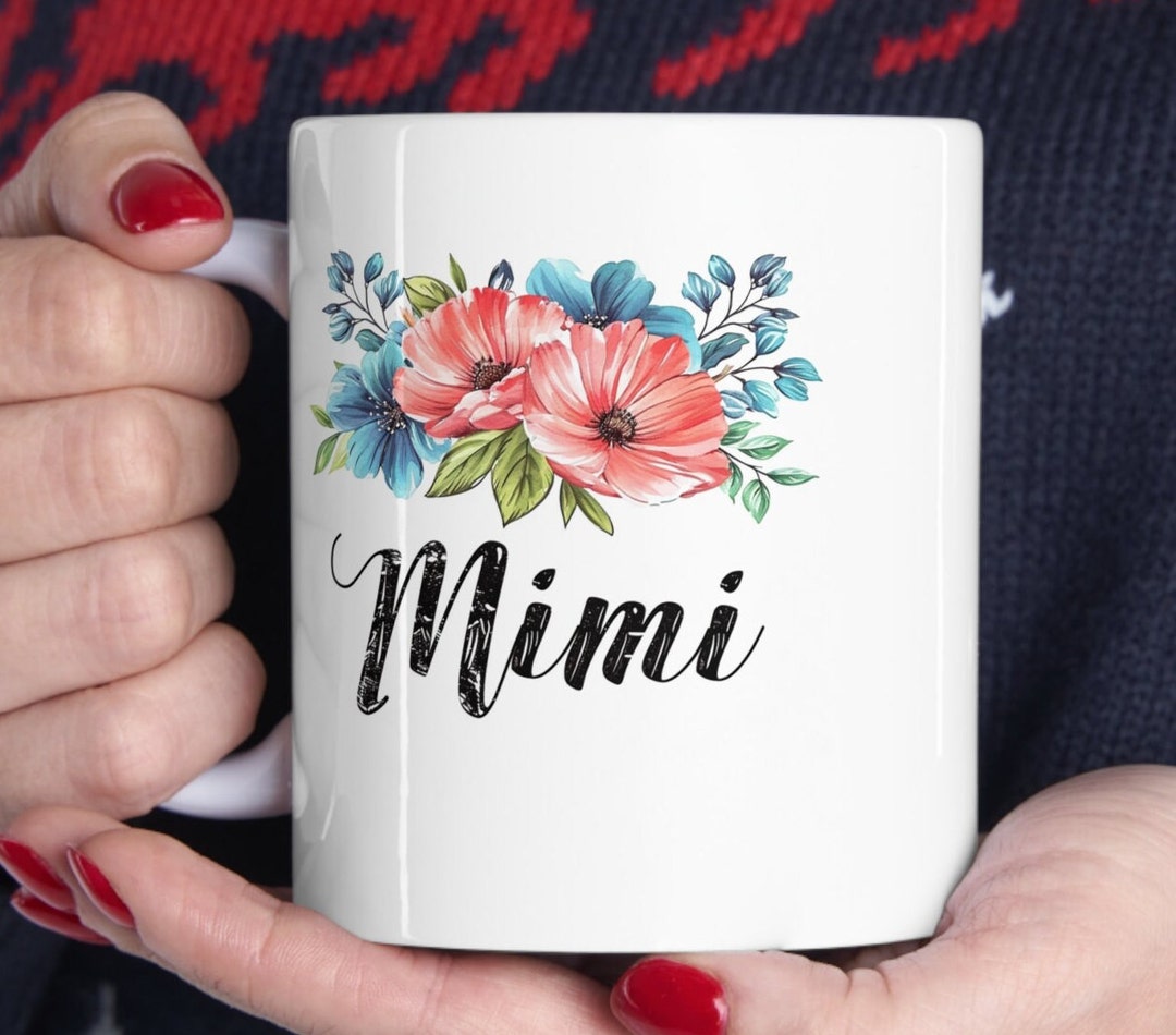 Mimi Mug, Cute Mimi Mug, Mimi Coffee Cup, Mimi Gift, Gift for Mimi ...