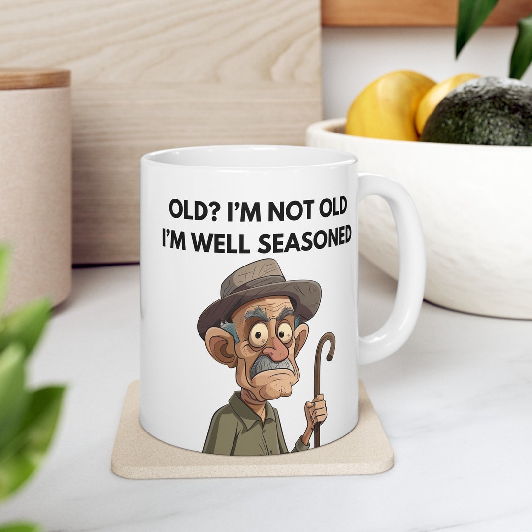 Funny Old Man Birthday Mug, Getting Old Gift, Over the Hill, Funny ...