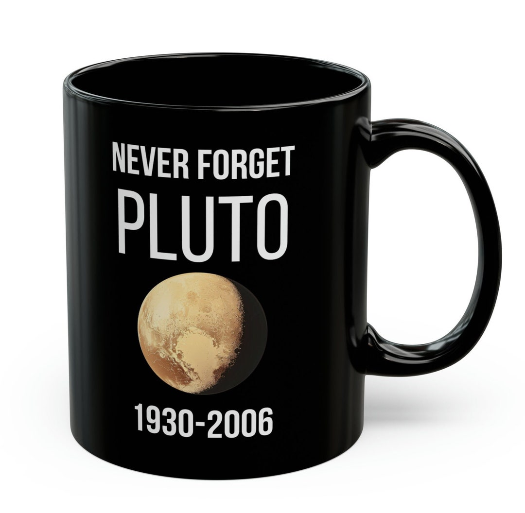 Pluto Mug, Funny Pluto Coffee Cup, Pluto Lover Cup, Astronomy Gifts ...