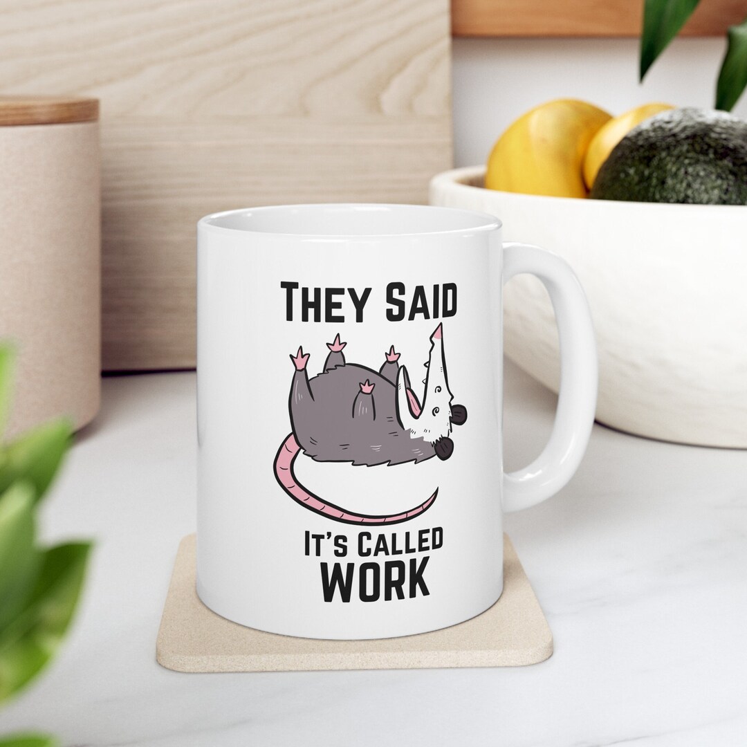 Opossum Mug, Funny Opossum Gift, Lazy Opossum Coffee Cup, Funny Mugs ...