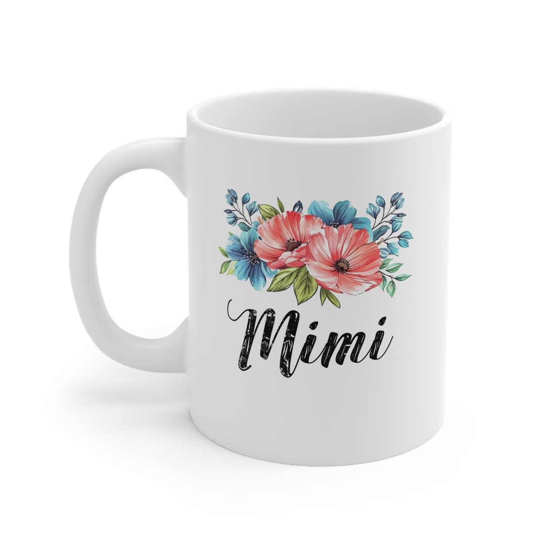 Mimi Mug, Cute Mimi Mug, Mimi Coffee Cup, Mimi Gift, Gift for Mimi ...