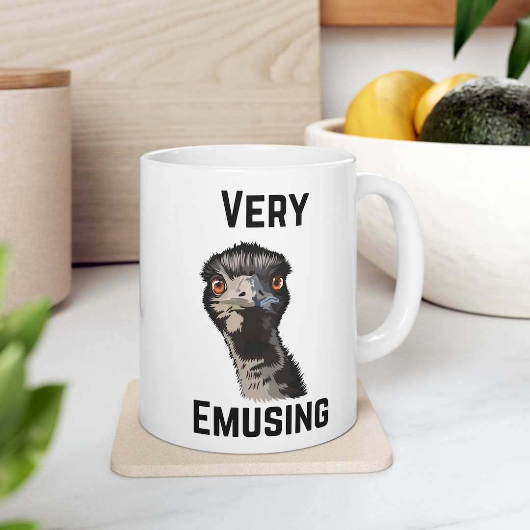 Emu Mugs, Emu Gifts, Very Emusing, Funny Emu Lover Coffee Mug, Animal ...
