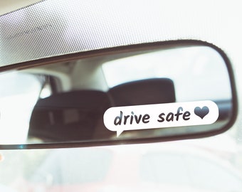 Drive Safe Car Decal, Rear View Mirror Decal, Vinyl Decal, Tiny Sticker ...