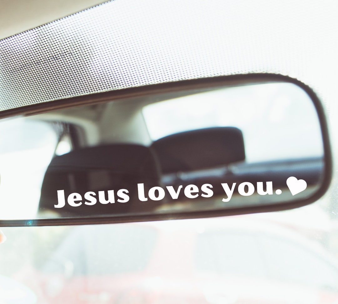 Jesus Loves You Car Decal, Rear View Mirror Decal, Vinyl Decal, Tiny ...