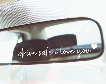 I Love You Drive Safe red Cursive Vinyl Decal FREE SHIPPING Rear View ...