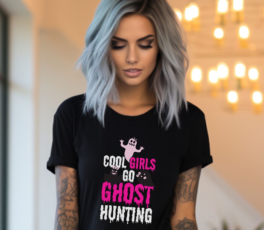 Cool Girls Ghost Hunting T-shirt Ghost Hunting Shirt Ghost Hunter Gift ...