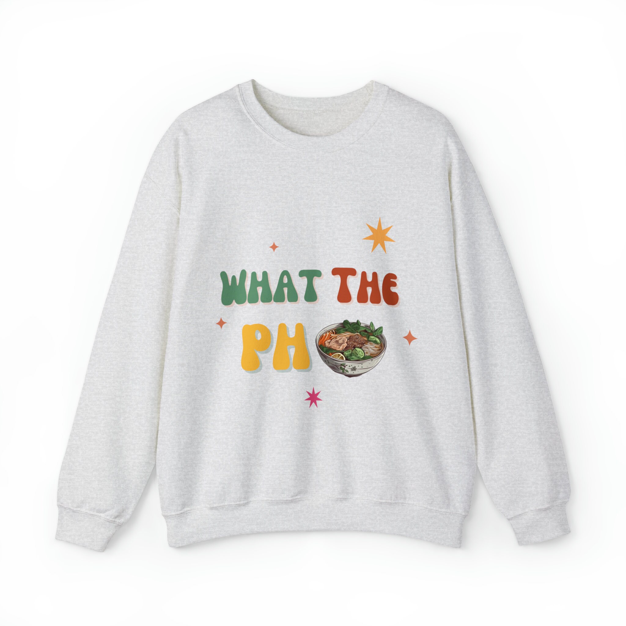 Hand-drawn What the Pho, Vietnamese Pho Sweatshirt, Asian Food Sweater ...