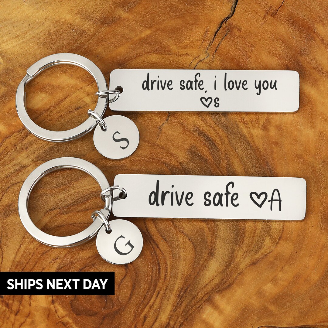Drive Safe Keychain I Love You Be Safe Keychain Ride Safe - Etsy UK