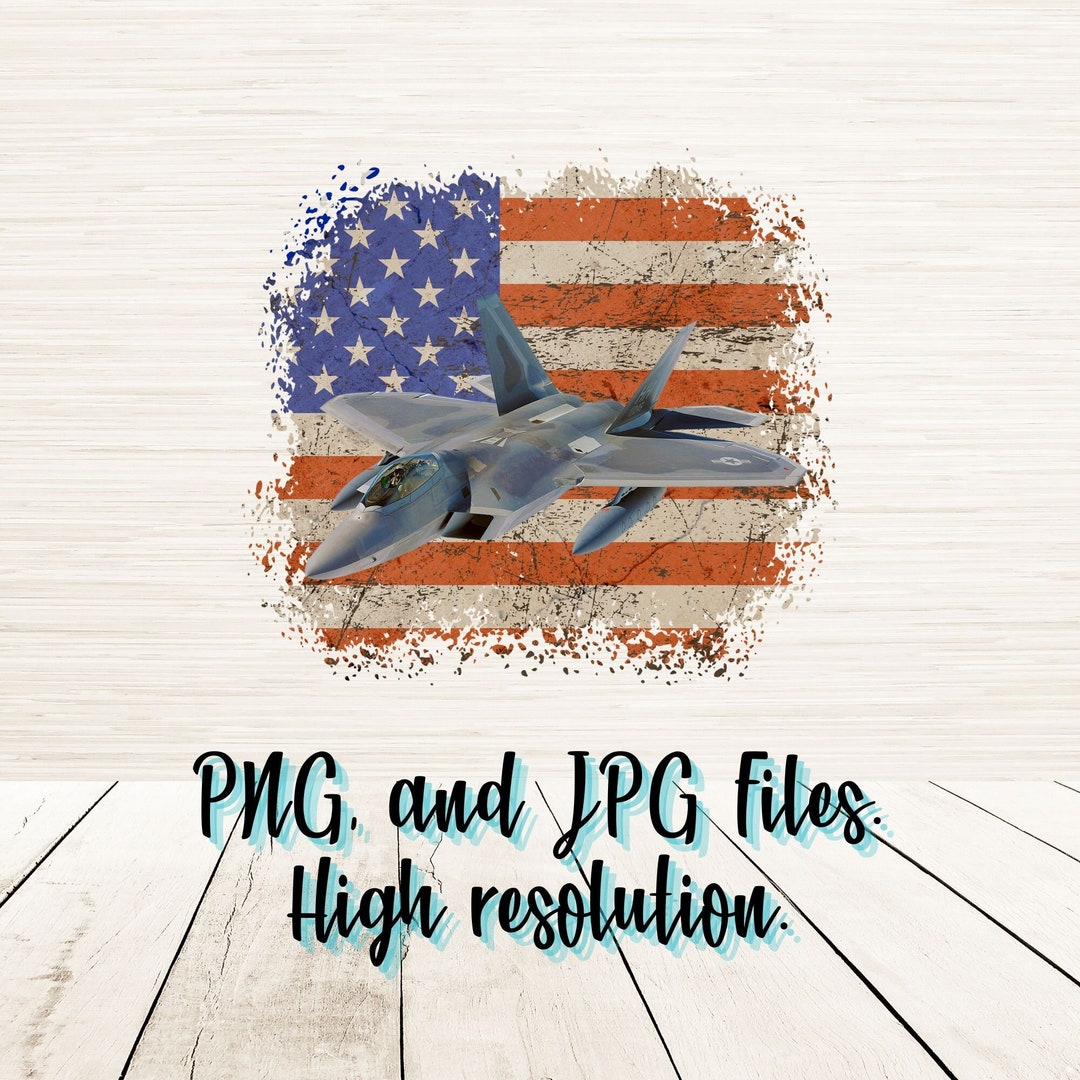 American Flag With Flying F-22 Raptor PNG File, Digital Download ...