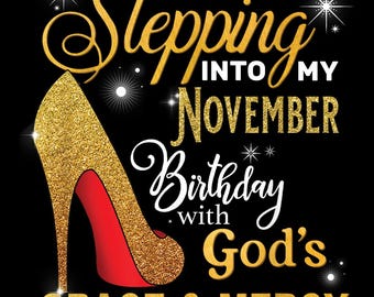 Stepping Into My November Birthday With Grace and Mercy God Png - Etsy