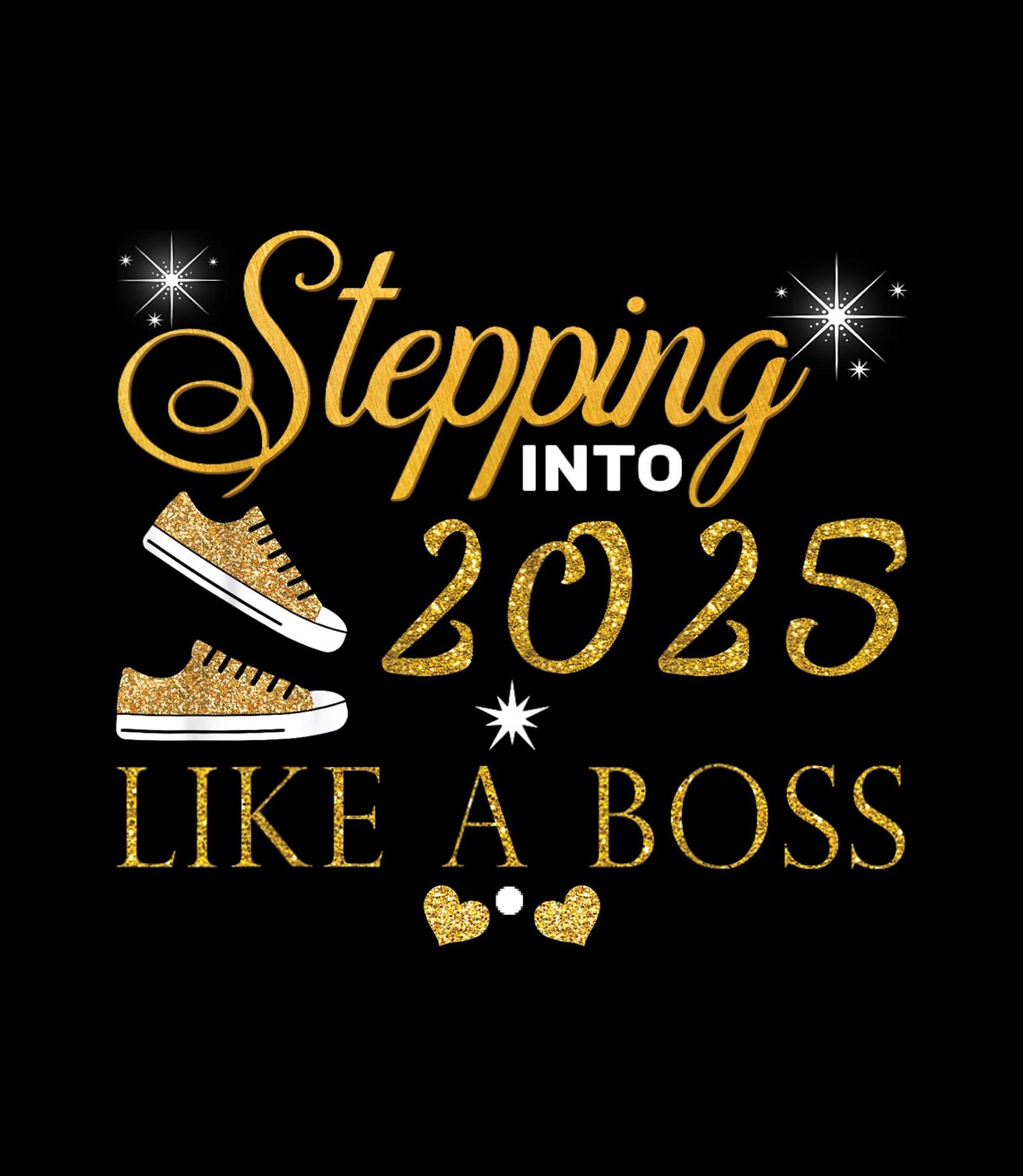 Stepping Into 2025 Like a Boss PNG | Blessed 2025 Sublimation PNG ...