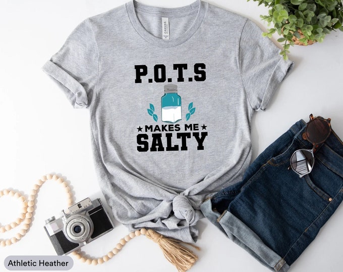 POTS Makes Me Salty Shirt, Postural Orthostatic Tachycardia Syndrome ...