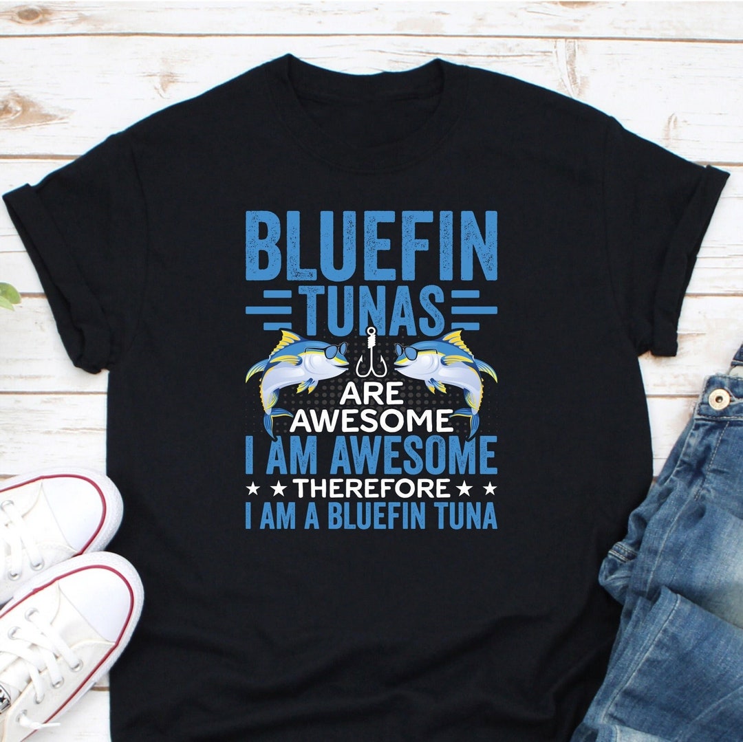 I Am A Bluefin Tuna Shirt, Bluefin Tuna Lover Shirt, Zoologist Shirt ...