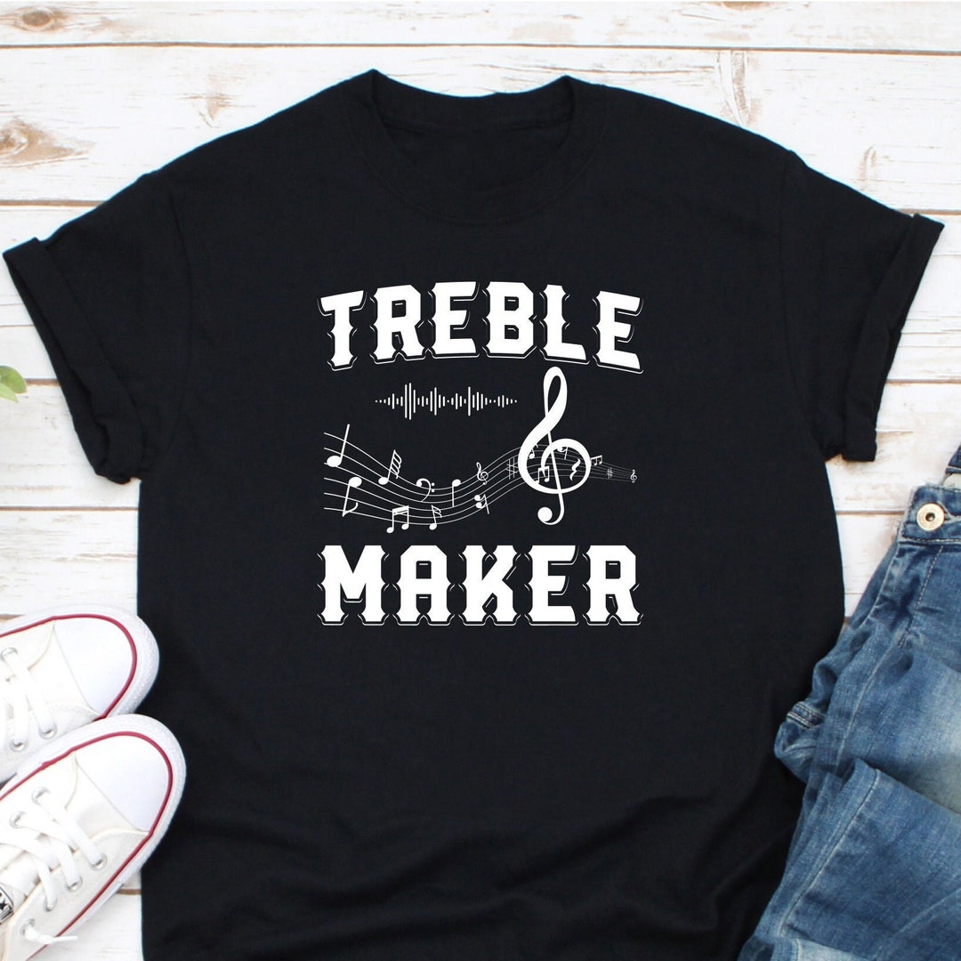 Treble Maker Shirt, Clef Shirt, Music Notes Shirt, Guitarist Shirt ...