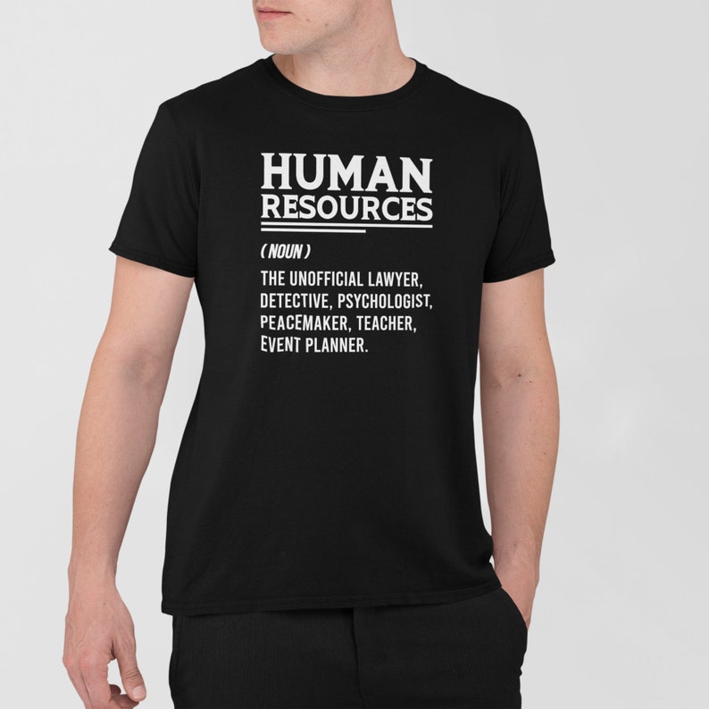 HR Definition Shirt HR the Unofficial Lawyer Psychologist Event Planner ...