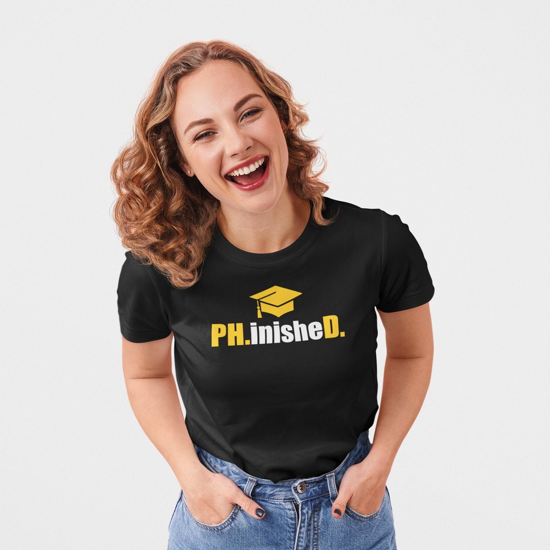Phinished Shirt, Phd Finished Shirt, Doctorate Degree Shirt, Phd ...