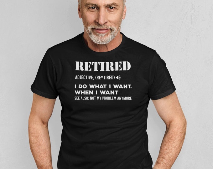 Funny Retired Shirt, Retired Definition Shirt, Retirement Gift, Happy ...